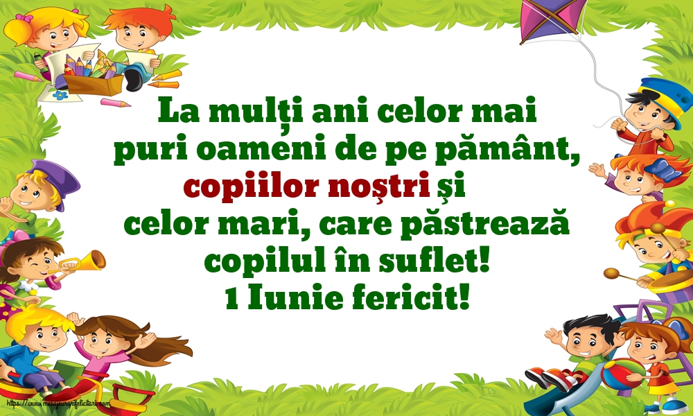 Felicitari de Ziua Copilului: 1 Iunie - Pagina 8 - mesajeurarifelicitari.com