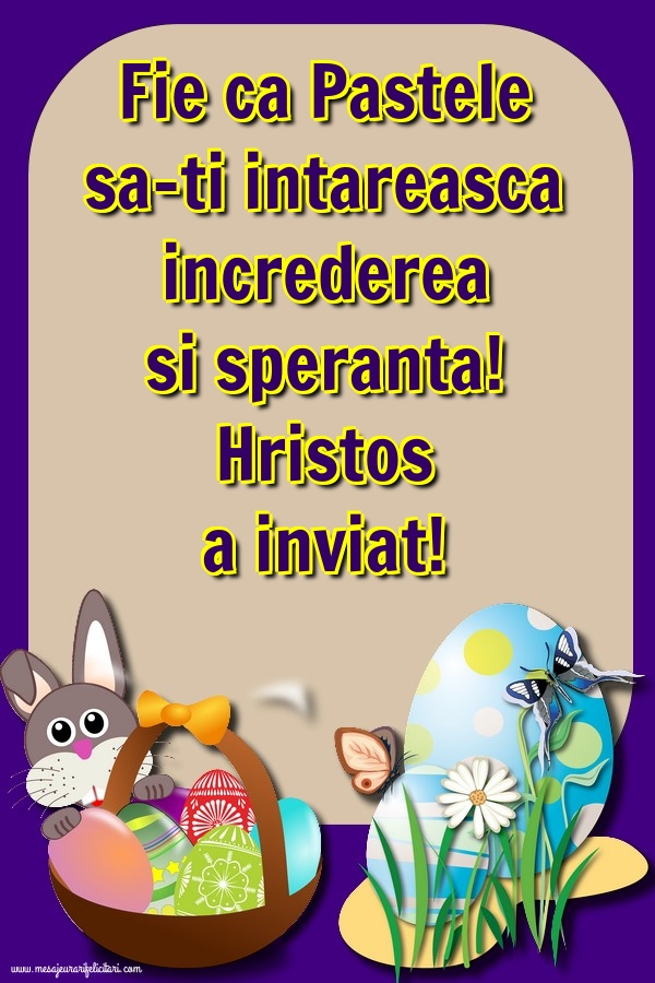 Felicitari de Paste - Hristos a inviat! - mesajeurarifelicitari.com