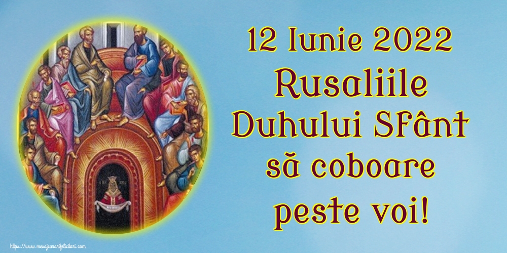 Felicitari de Rusalii: 12 iunie - Pagina 7 - mesajeurarifelicitari.com