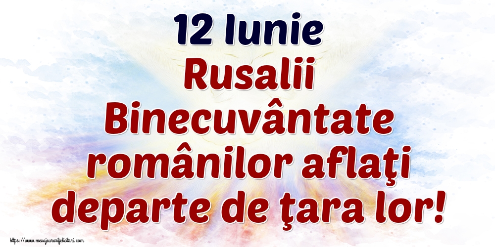 Felicitari de Rusalii: 12 iunie - Pagina 5 - mesajeurarifelicitari.com